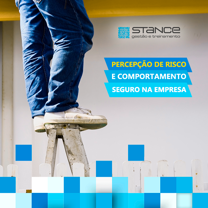 Percepção de risco e comportamento seguro na empresa. - Stance