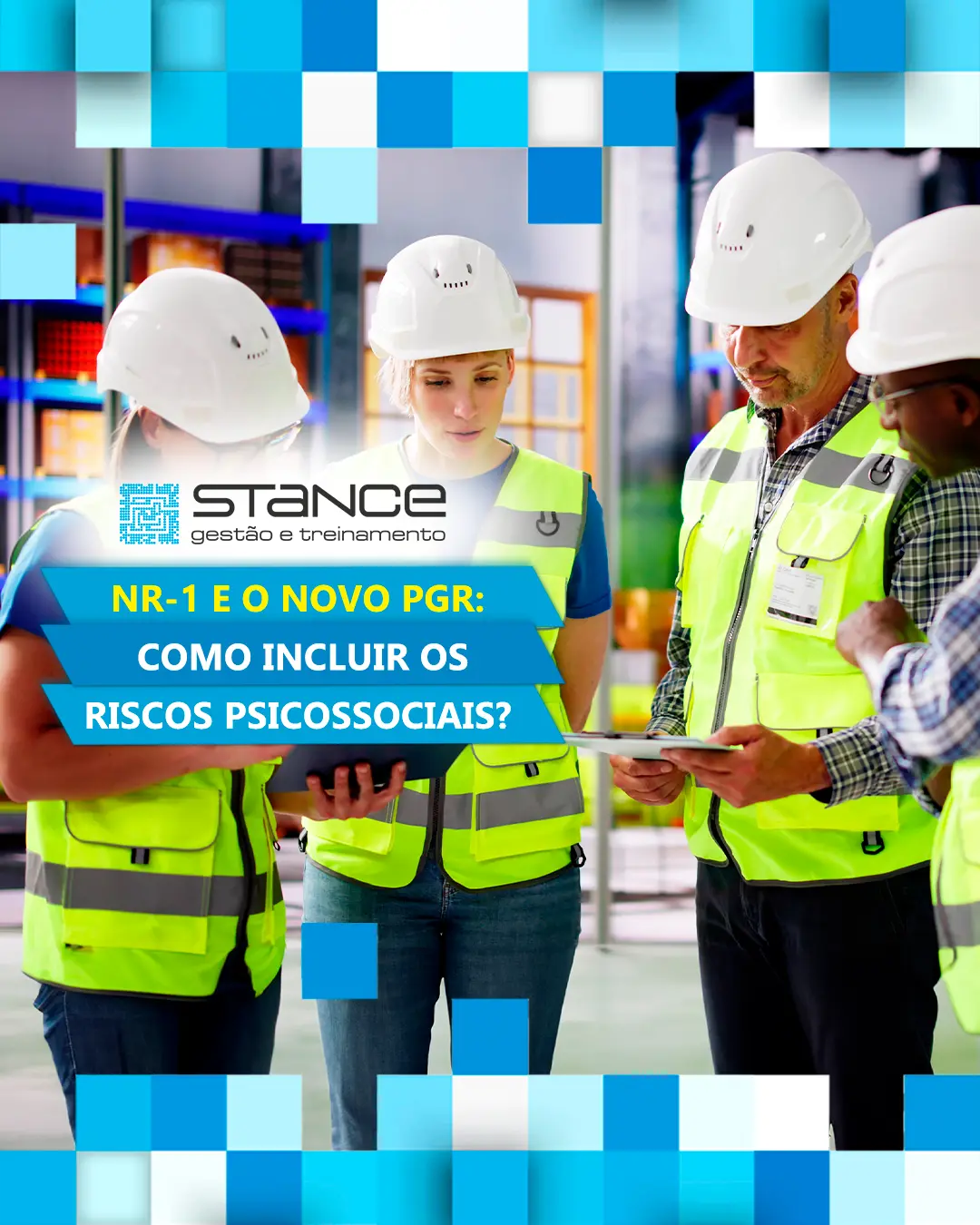NR-1 e o novo PGR - Como incluir os riscos psicossociais? - Stance